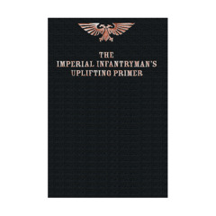 Imperial Infantryman's Uplifting Primer, The (1st Edition) - Black ...