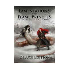 Lamentations of the Flame Princess - Weird Fantasy Role-Playing (Deluxe ...