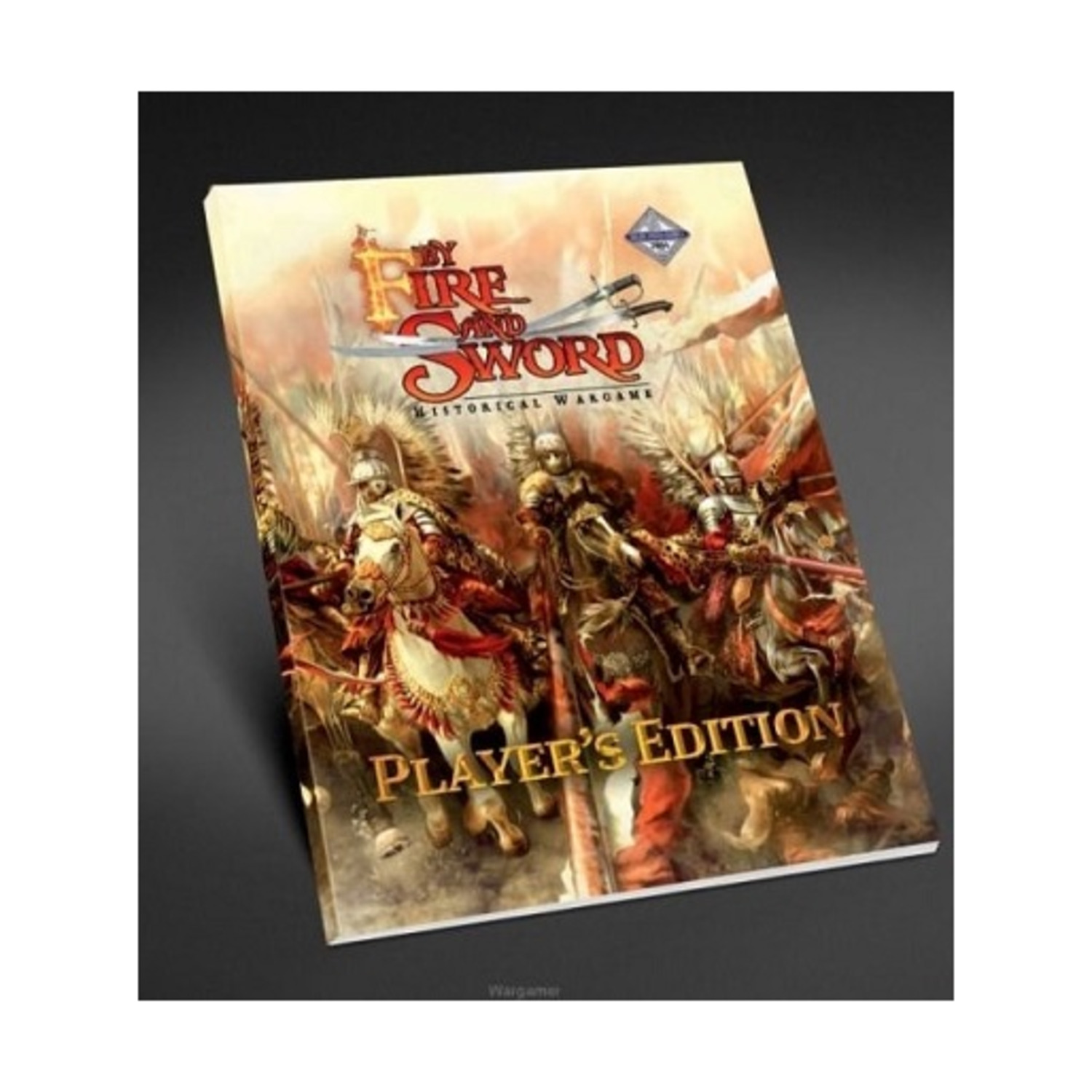 Wargamer By Fire and Sword By Fire and Sword - Player's Ed Rulebook EX ...